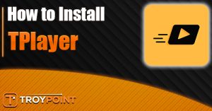 How to Install TPlayer on Firestick & Android TV (Better Playback)