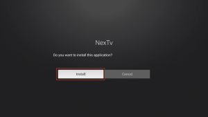 How to Install and Use NexTV IPTV Player on Firestick/Android TV