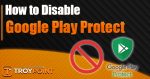 How to Disable Play Protect on Android TV & Google TV