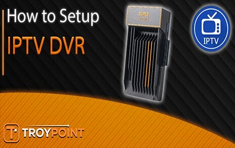 How to Build a Whole-Home IPTV DVR System (2025)