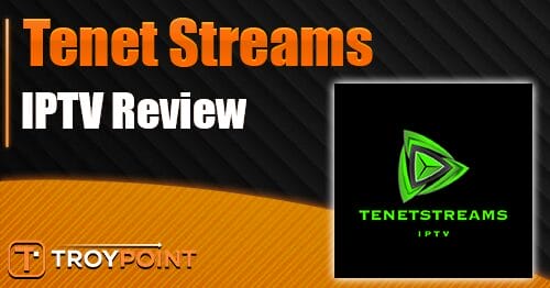 Tenet Streams Review - 15,000+ Channels | $11/Month Tenet Streams Review - 15,000+ Channels | $11/Month