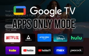 Remove Home Screen Ads on Google TV with Apps Only Mode