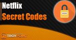 20+ Netflix Secret Codes to Unlock Hidden Content (Nov 2025)