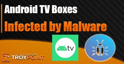 Fully Loaded Android Boxes - Why You Should Avoid Them