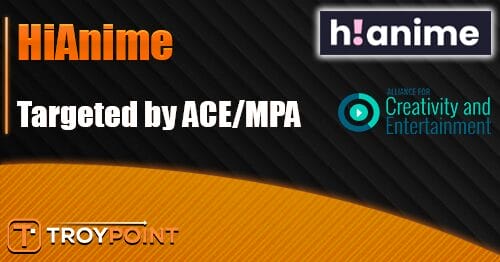 HiAnime a Primary Target for ACE/MPA - Other Pirate Sites Listed
