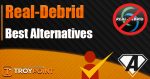 12 Best Real Debrid Alternatives in 2026 (No More Buffering!)