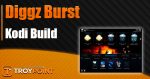 How to Install Diggz Burst Build V1.1 (Non-Debrid Links)