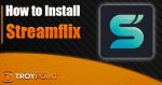 How to Install Streamflix Reborn - Firestick, Android TV, & More