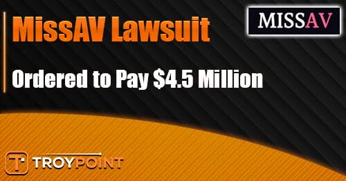MissAV Operators Ordered to Pay $4.5 Million in Damages