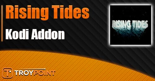 How to Install Rising Tides Kodi Addon (2025 Update)