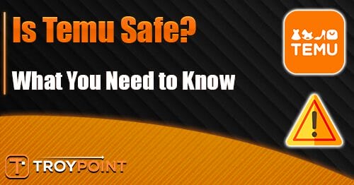 Is Temu Safe? Everything You Need to Know Before Buying