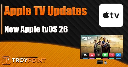 Apple tvOS 26 Update: New Design & Features for Apple TV