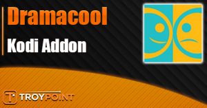 How to Install Dramacool Addon on Kodi (Drama Content)