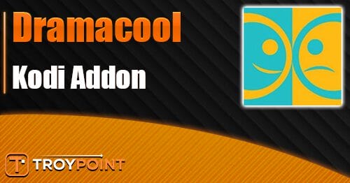 How to Install Dramacool Addon on Kodi (Drama Content)