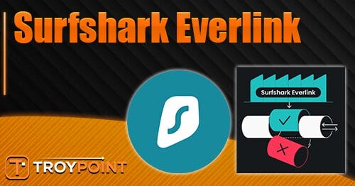Surfshark Introduces New Everlink VPN Infrastructure