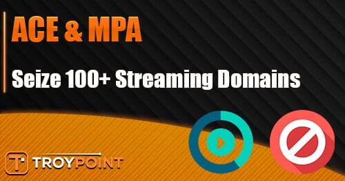 ACE & MPA Seized 100+ Pirate Domains in Q2 2025