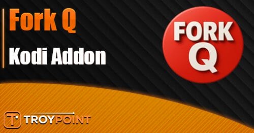How to Install Fork Q Addon on Kodi (Live Channels)