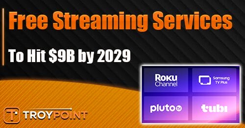 Free Streaming Platforms Projected to Hit $9B in Revenue by 2029