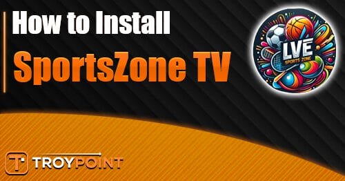 How to Install SportsZone TV App on Firestick & Android TV