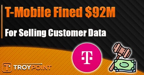 Court Upholds $92M T-Mobile Fine for Selling Customer Data