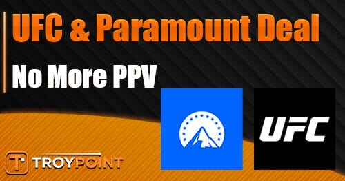 UFC Agrees to New Paramount Deal Ending PPV Model