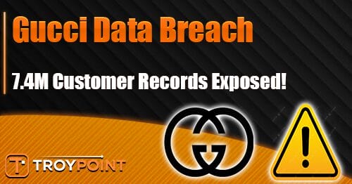 Gucci Data Breach Exposes 7.4M Customer Records to Hackers