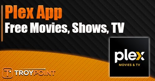 Plex App - Free Streaming on Any Device (Movies, TV, & More)