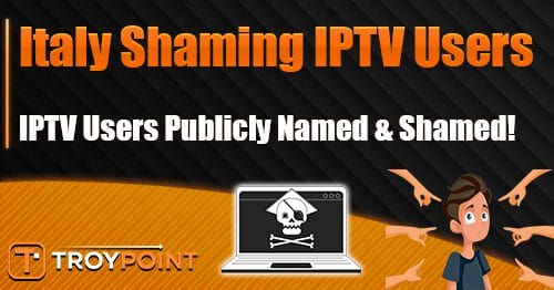 Pirate IPTV Users Will be Publicly Named and Shamed