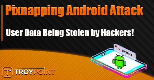 New Android Attack Steals Data Without Permissions (Pixnapping)