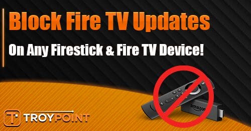How to Block Amazon Firestick/Fire TV Updates (2025)