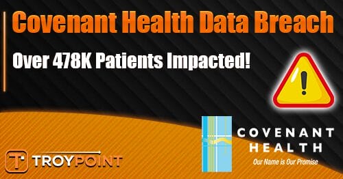 Covenant Health Data Breach: 478K Patients Impacted