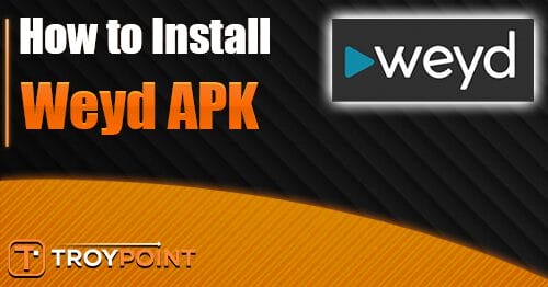 How to Install Weyd APK on Firestick & Android TV (Latest Version)