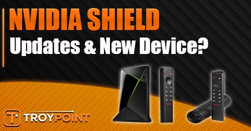 NVIDIA SHIELD Lives On – Updates & A New Box Ahead?